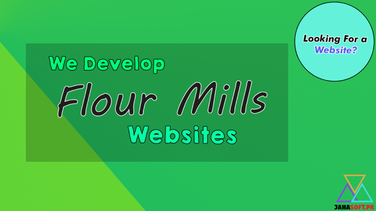 Flour Mills Website Development in Quetta - JAHASOFT