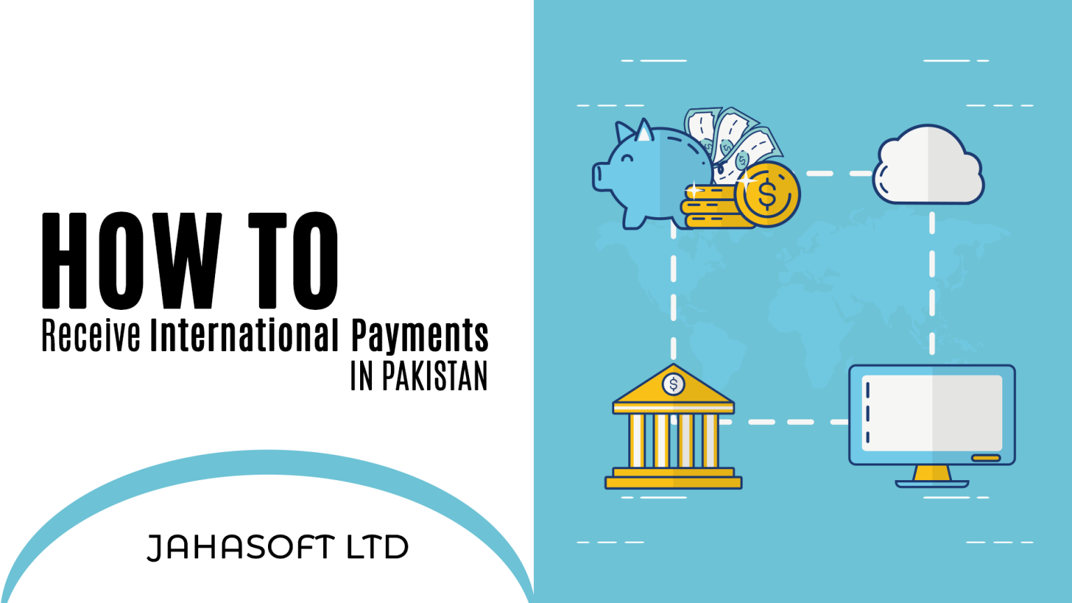 How to Receive International Payments in Pakistan? - JAHASOFT